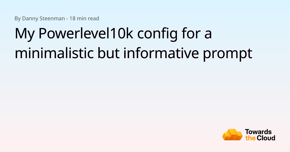 My Powerlevel10k config for a minimalistic but informative prompt ...